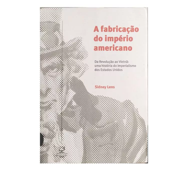 A Fabricação do Império Americano: Da Revolução ao Vietnã | Editora ...
