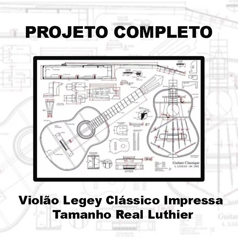 Planta Violão Legey Clássico em PDF - Todas as ofertas em um só lugar!